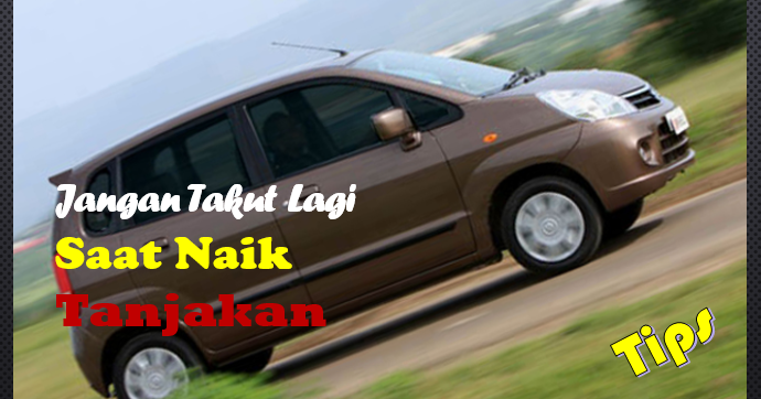 Tips dan Trik Cara Menyetir Mobil di Tanjakan ~ Diesel Otomotip