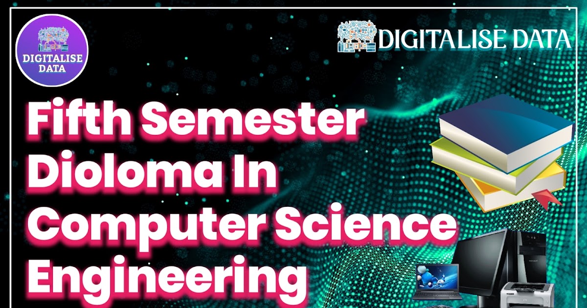 Fifth Semester - Diploma In Computer Science Engineering - All Notes ...