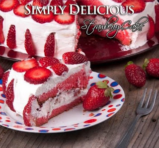 Best recipes: Simply Delicious Strawberry Cake