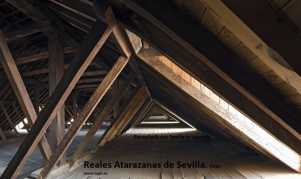 Sevilla la Leyenda: LAS REALES ATARAZANAS DE SEVILLA