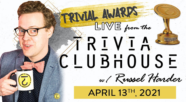 Trivial Awards from the Trivia Clubhouse w/ Russel Harder: April 13th ...