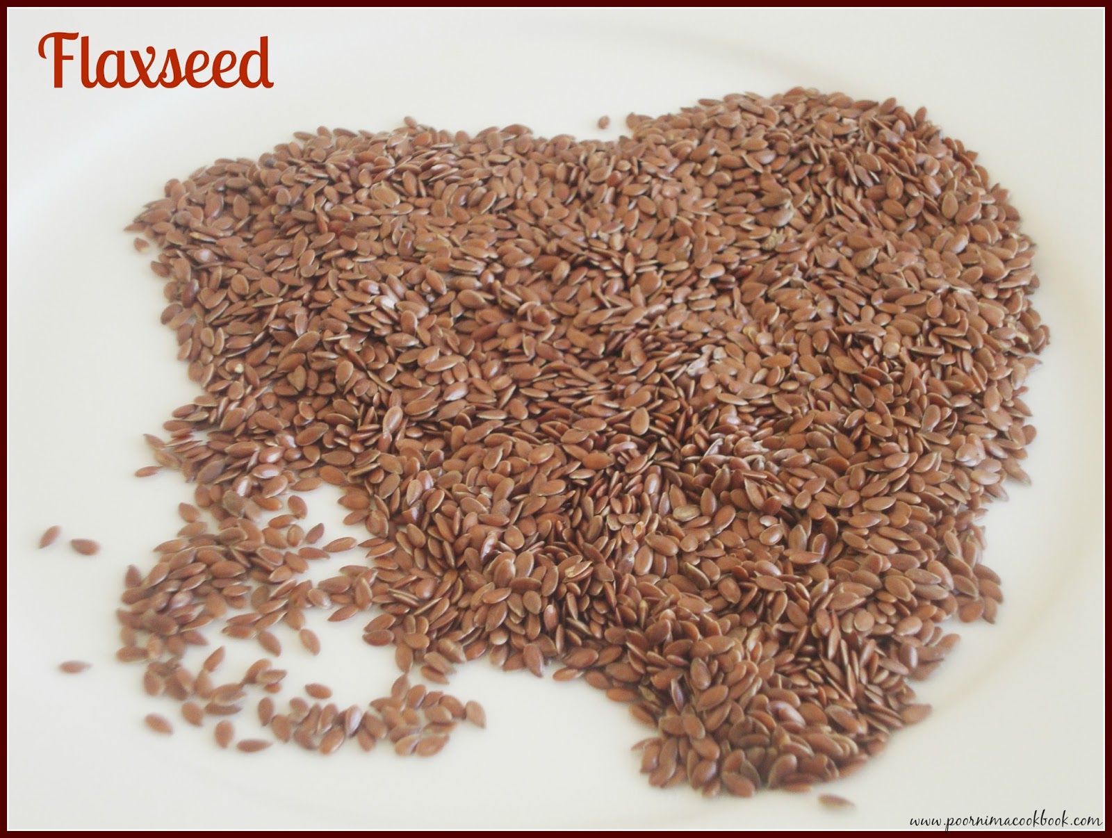 Poornima's Cook Book: Flaxseed - An introduction