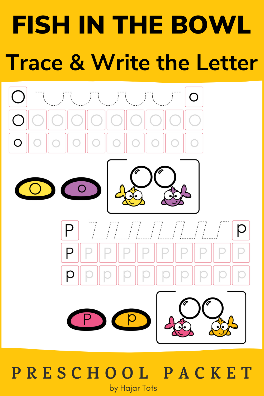 Hajar Tots: Fish in the Bowl Trace and Write the Letter