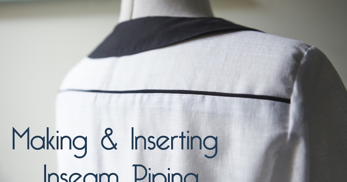 Tutorial - Making and Inserting Inseam Piping | Jennifer Lauren Handmade
