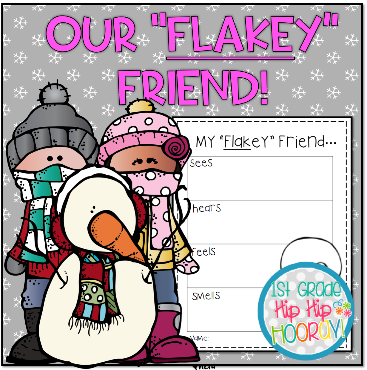 1st Grade Hip Hip Hooray!: FLAKEy Friends!!