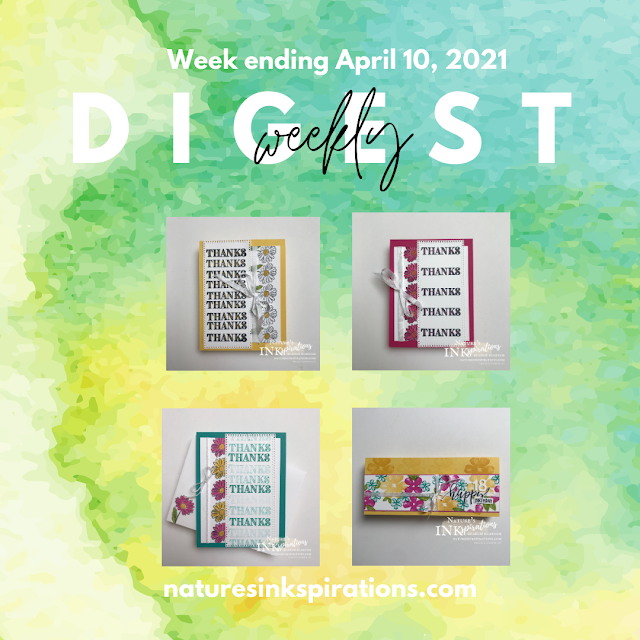 Weekly Digest | Week Ending April 10, 2021 | Nature's INKspirations