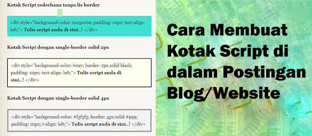 Cara Membuat Kotak Script di dalam Postingan Blog/Website