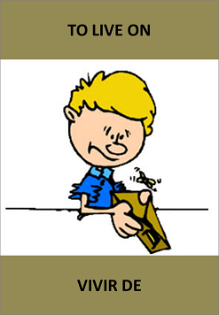 El Clemente Inglés: MIÉRCOLES - PHRASAL VERBS ("To live on")