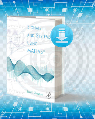 Download Signals And Systems Using Matlab pdf.