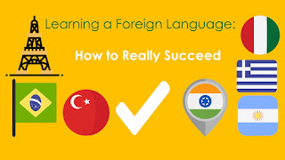 Learning a Foreign Language: How to Really Succeed