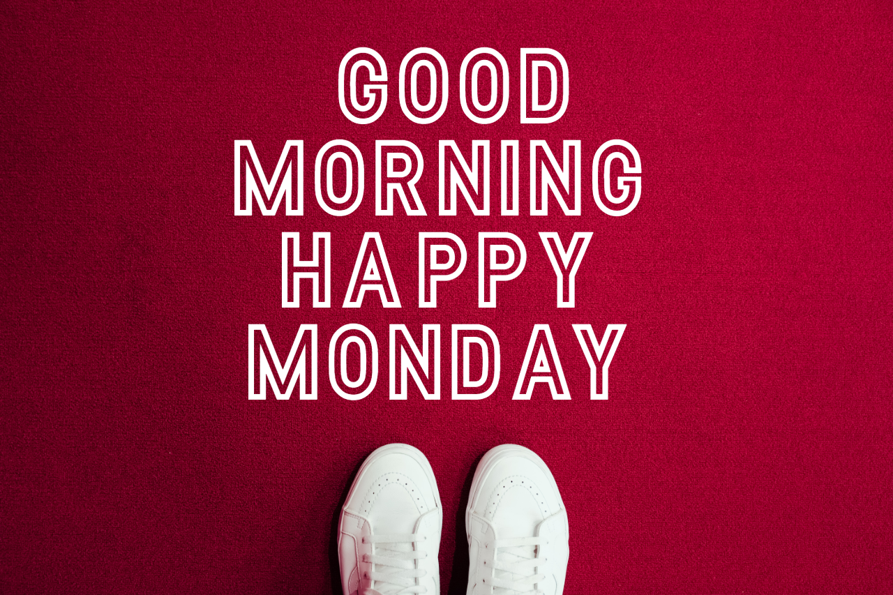 Sweet Sms for a everyone : Monday good morning Hd pictures