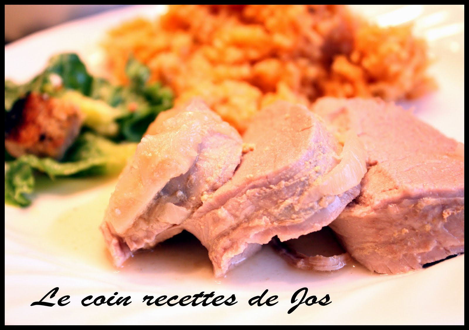 Le coin recettes de Jos: FILET DE PORC MOUTARDE DE DIJON ET MIEL