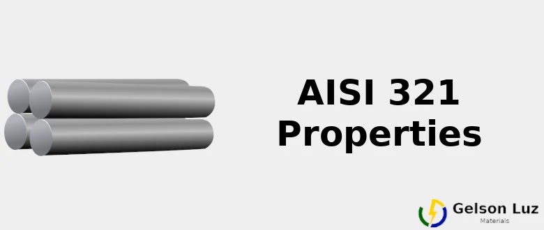 AISI 321 Properties (Chem., Mech. & Rankings) 2022