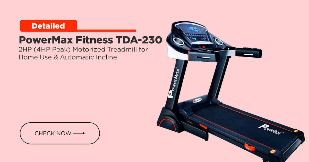 Powermax Treadmill Review (UPDATE 2021)