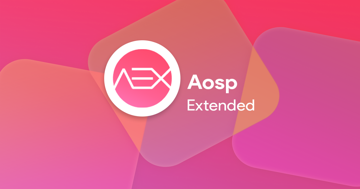 Aosp Extended - Unofficial