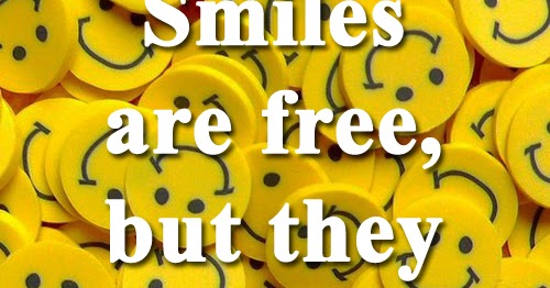 Smiles are free, but they are worth a lot. | Share Inspire Quotes