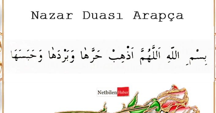 Nazardan Korunma Duası Oku (Nazar Ayeti Türkçe Arapça - Netbilen Haber