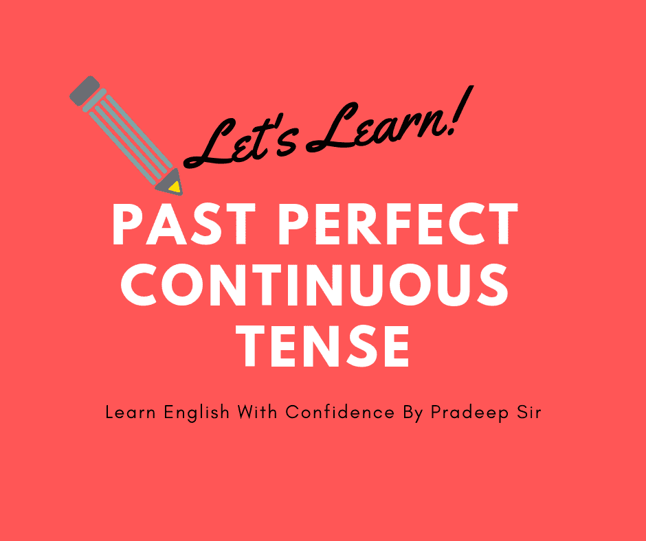 Past Perfect Continuous Tense In Hindi With Examples Angreji Masterji past-perfect-continuous-tense-in-hindi-with-examples-angreji-masterji
