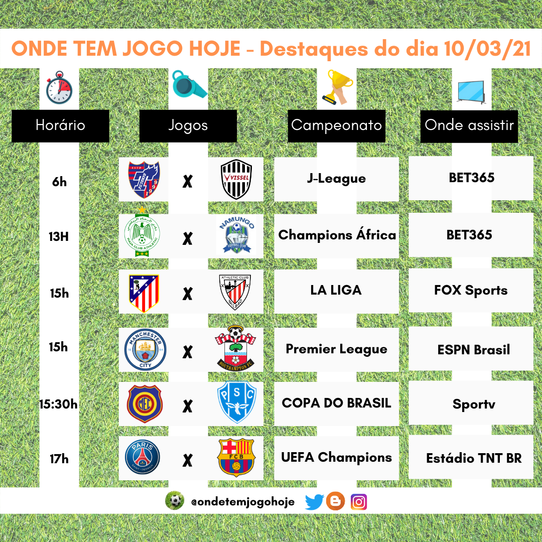 Onde tem jogo hoje?: Destaques da programação de futebol - Quarta 10/03/21