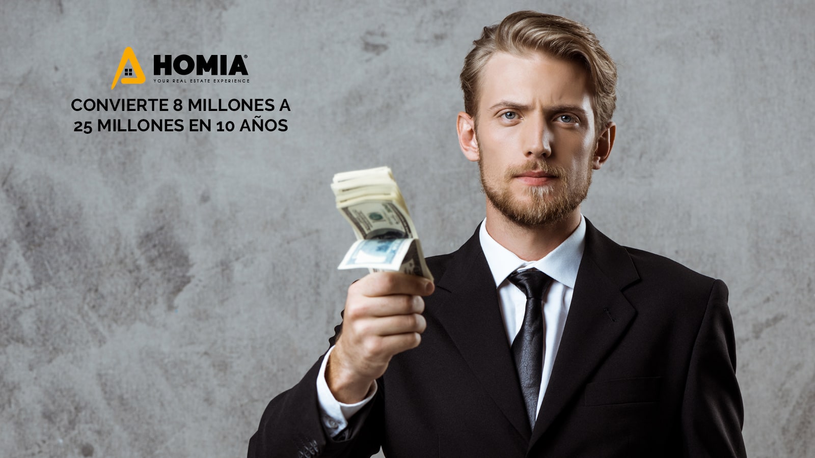Convierte 8 millones en 25 millones en 10 años - Homia
