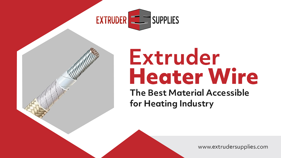 Extruder Supplies | Extruder Spare Parts: Extruder Heater Wire: The ...