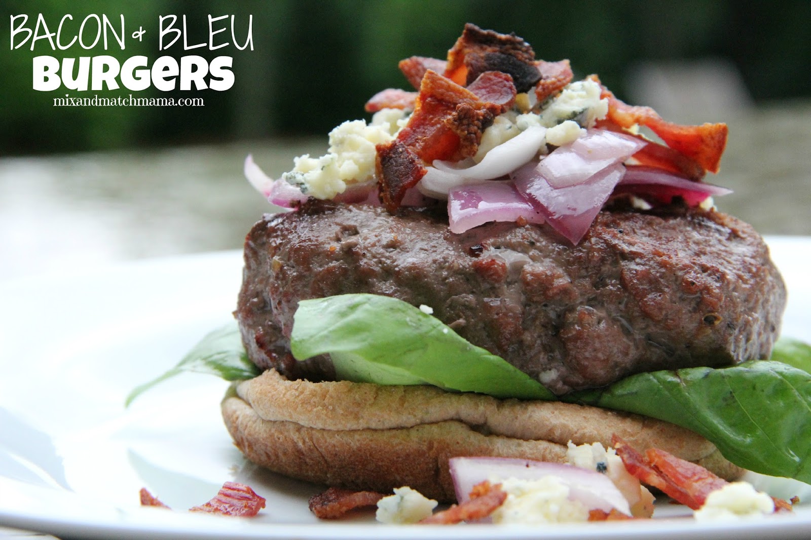 Bacon & Bleu Burgers Recipe | Mix and Match Mama