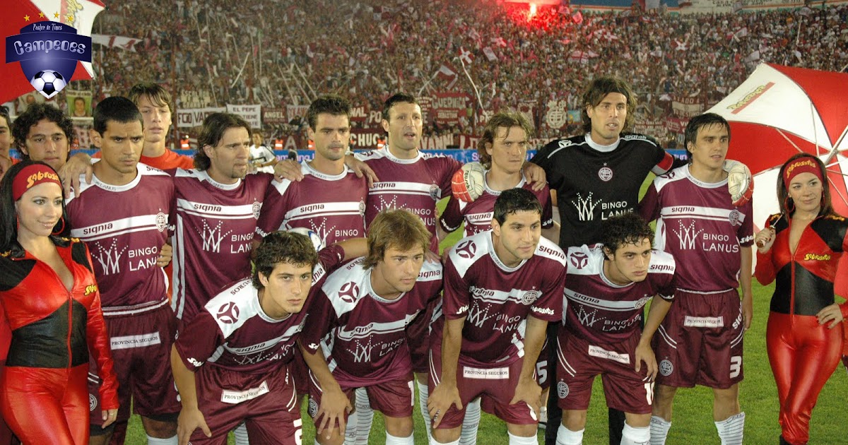 Times Campeões: Lanus Campeão Argentino Apertura 2007