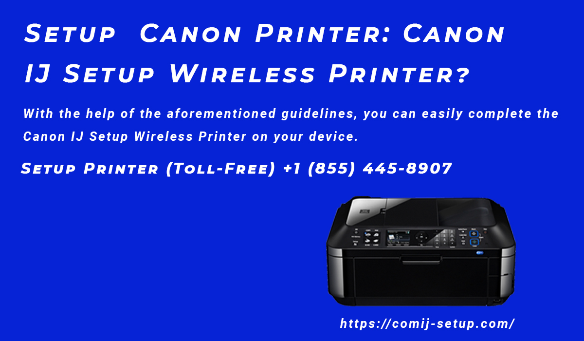 Setup Canon Printer Canon IJ Setup Wireless Printer setup-canon-printer-canon-ij-setup-wireless-printer