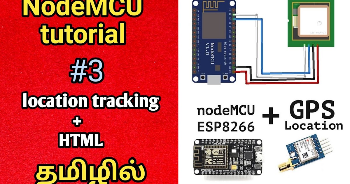 GPS interfacing with nodeMCU to track location - tamiltechtalkies