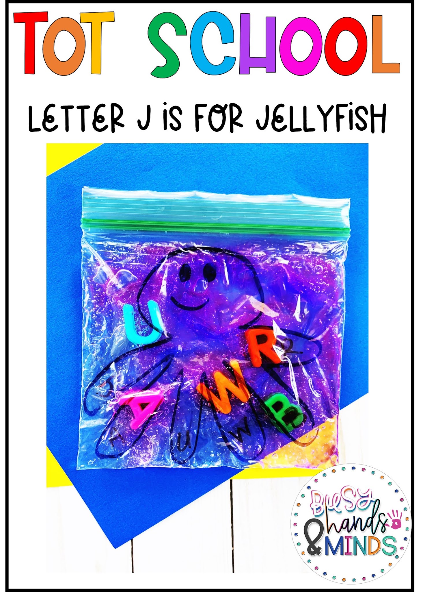 Tot School Letter J is for Jellyfish | Busy Hands and Minds
