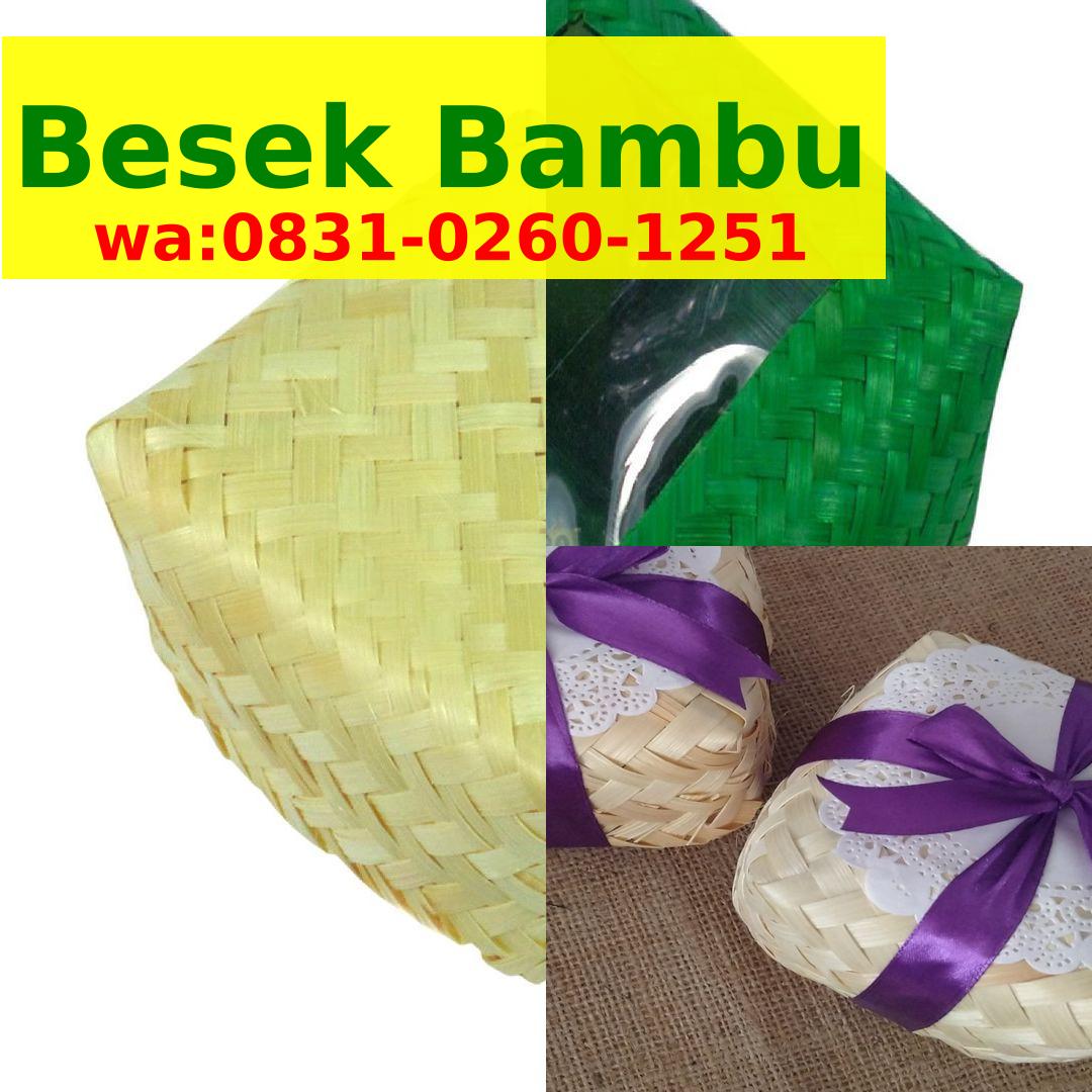 Ukuran Besek Bambu ~ O831-O26O-1251 [wa] Grosir Besek Bambu Murah