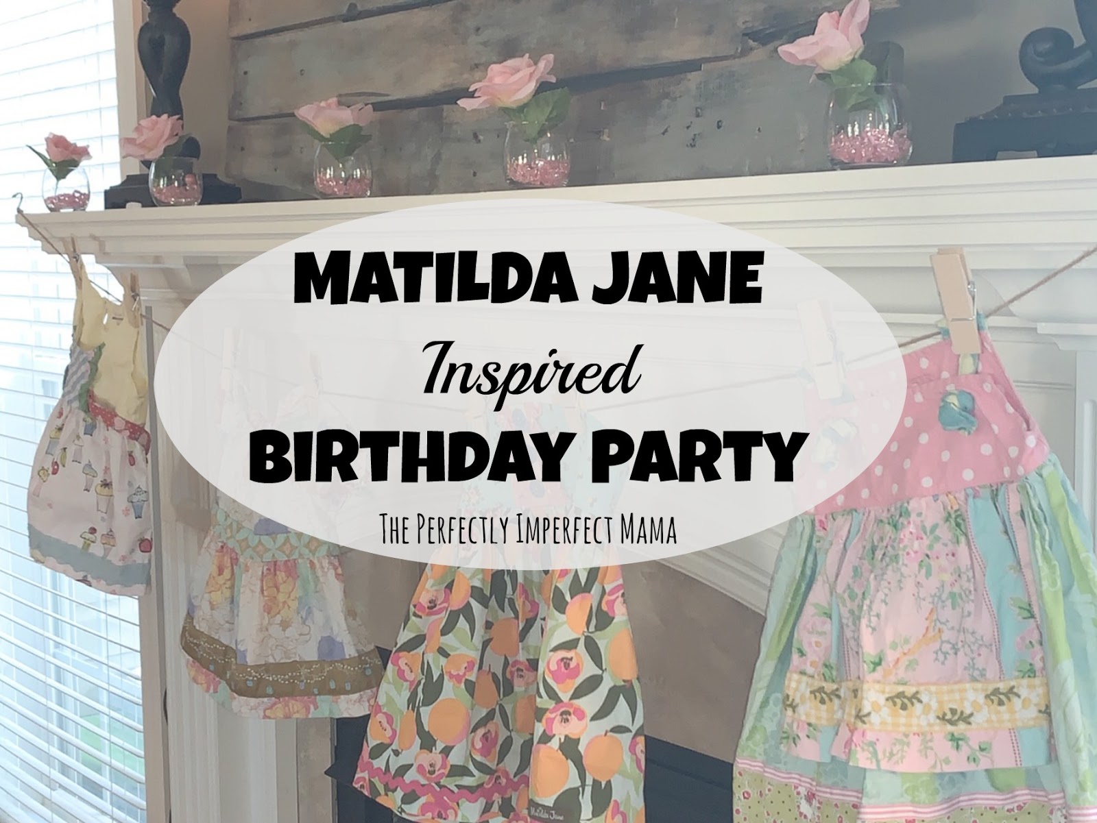 MATILDA JANE INSPIRED BIRTHDAY PARTY - The Perfectly Imperfect Mama