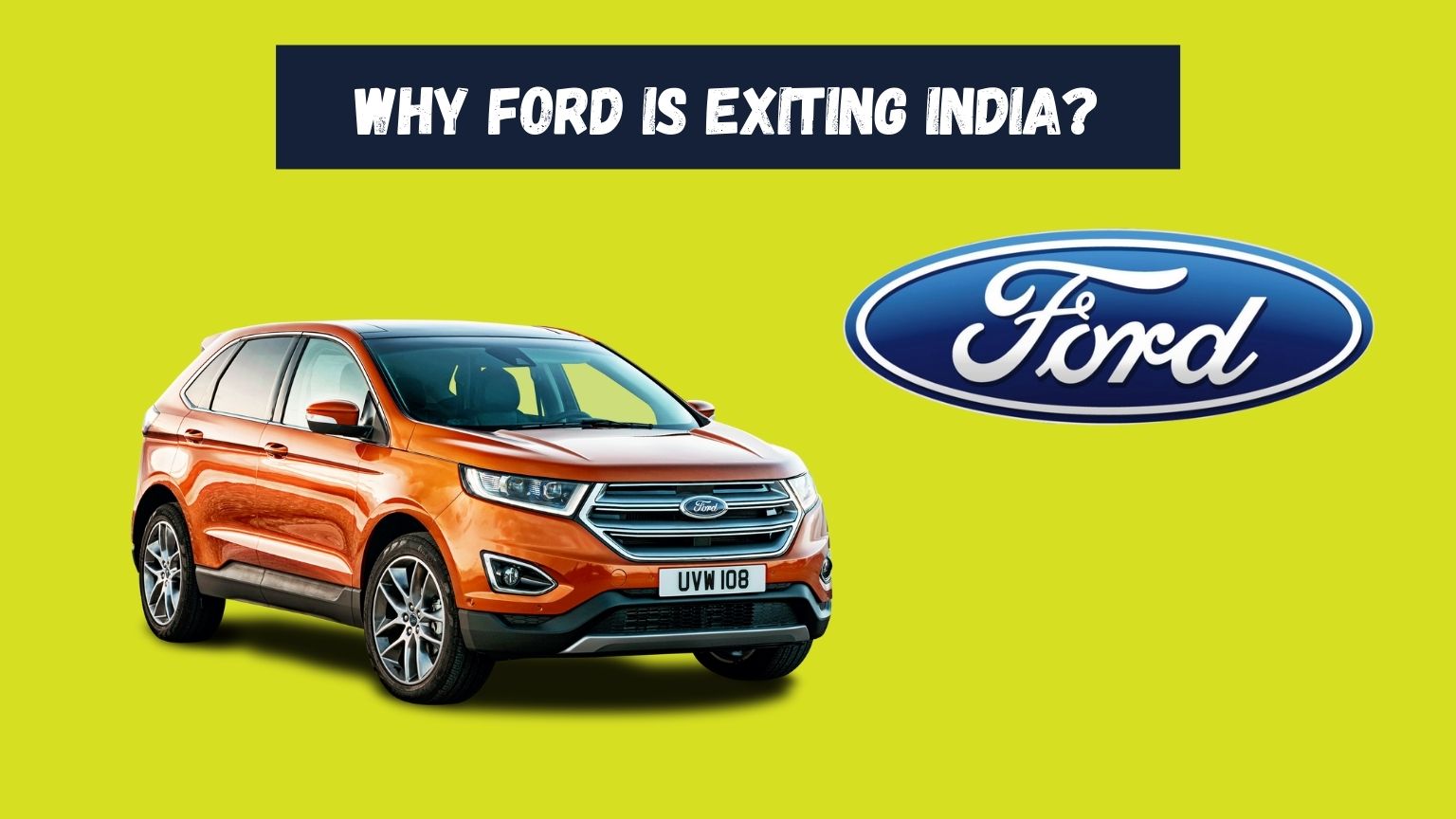 Why Big companies like Ford Motors are leaving India? - The Engineeringity