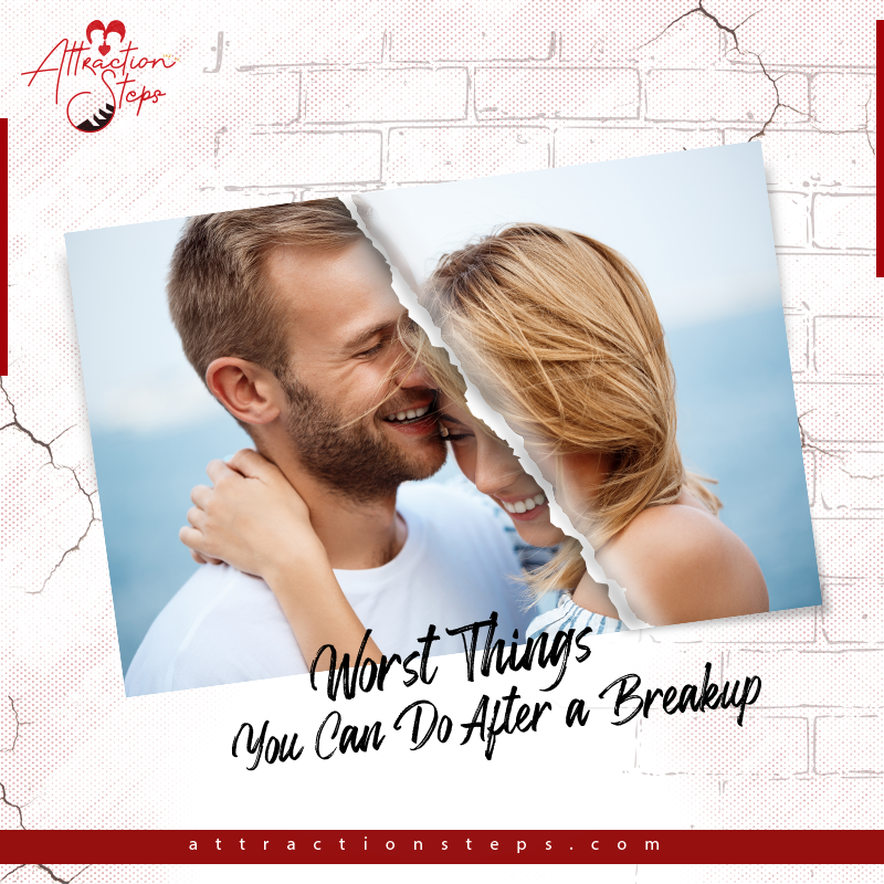 attractionsteps: Things Everyone Should Do After A Break-Up