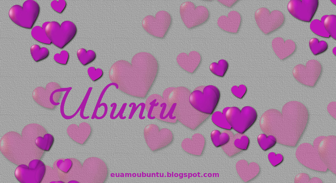I love ubuntu!: NOVOS PAPÉIS DE PAREDE - UBUNTU COM CORAÇÕES (#ubuntu ...