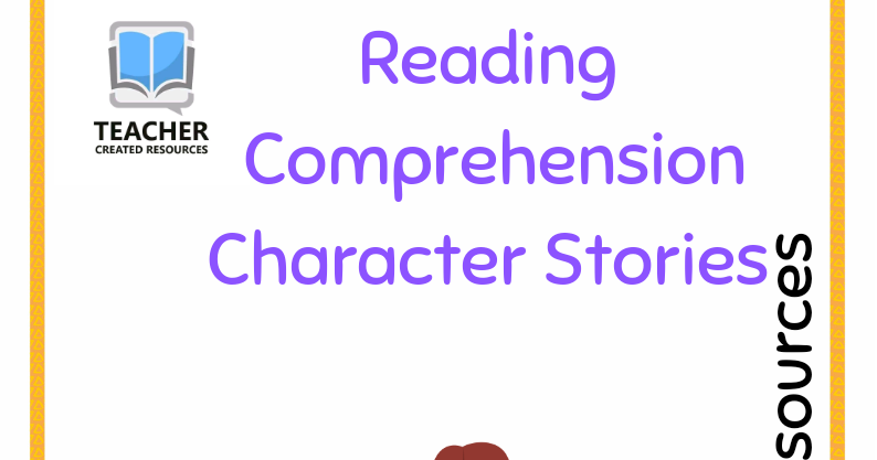 Reading Comprehension ( Character Stories)