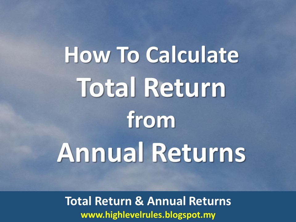 High Level Rules 202 Calculate Total Return From Annual Returns High Level Rules 202 Calculate Total Return From Annual Returns
