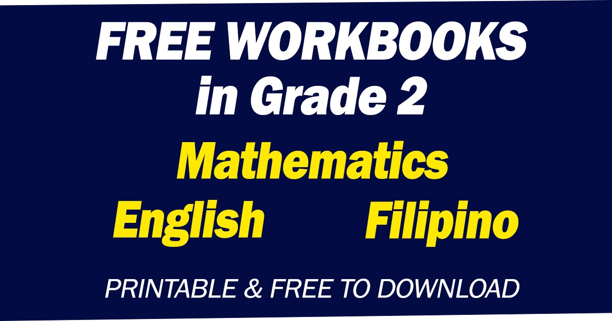 FREE WORKBOOKS in GRADE 2 (English, Math, Filipino) - DepEd Click