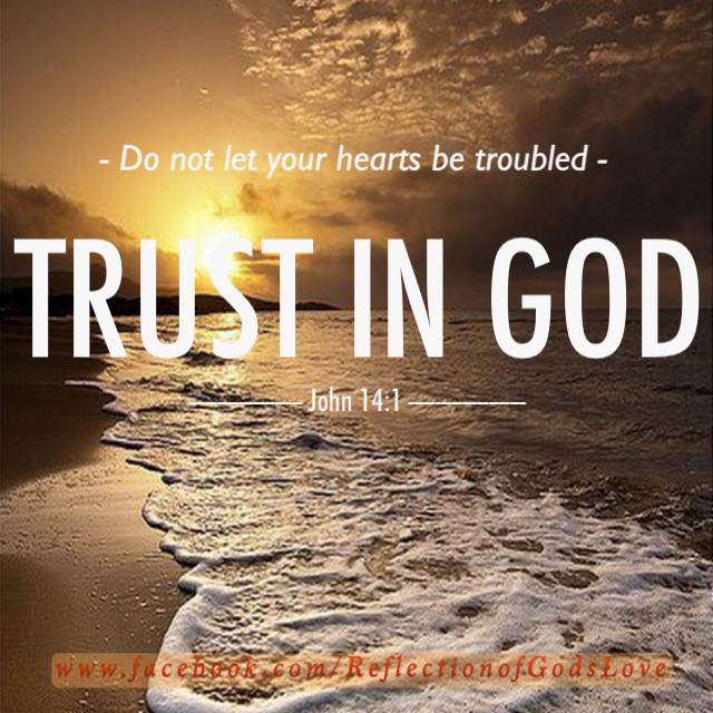 Message From Our Lord TRUST IN GOD JOHN 14 1
