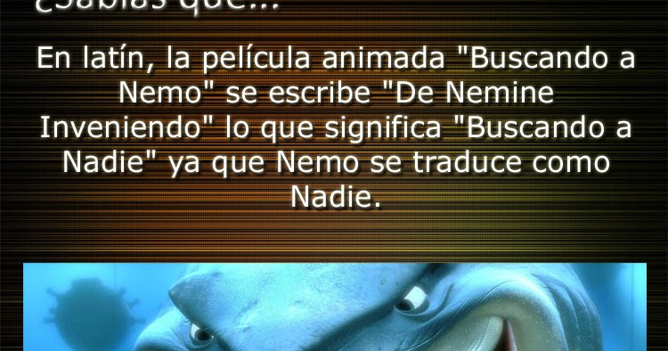 ¿Sabías que?: "Buscando a Nemo" en latín se traduce como "Buscando a Nadie"