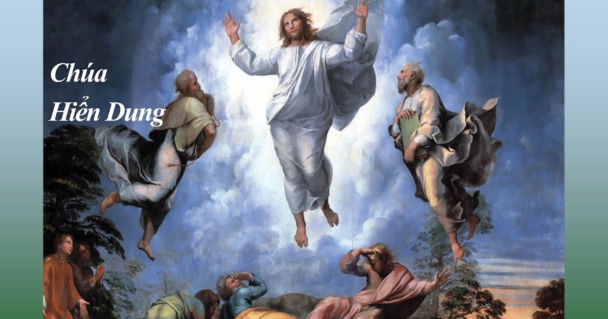 Thứ Sáu Tuần XVIII Thường Niên – Năm B –6-8-2021 – Lễ Hiển Dung ~ Việt ...