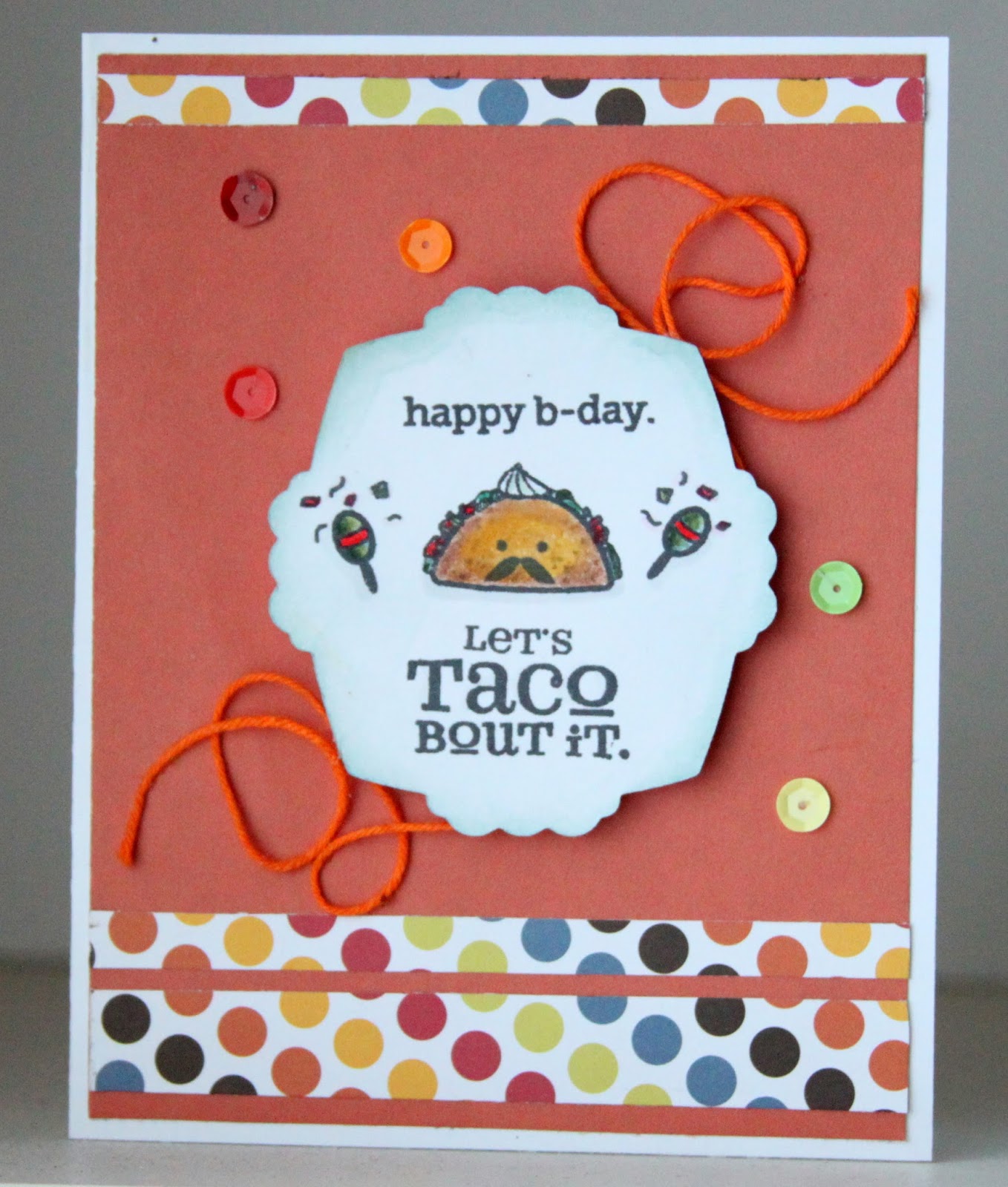 Li'l Buck's Creations: Let's Taco 'Bout It Birthday Card