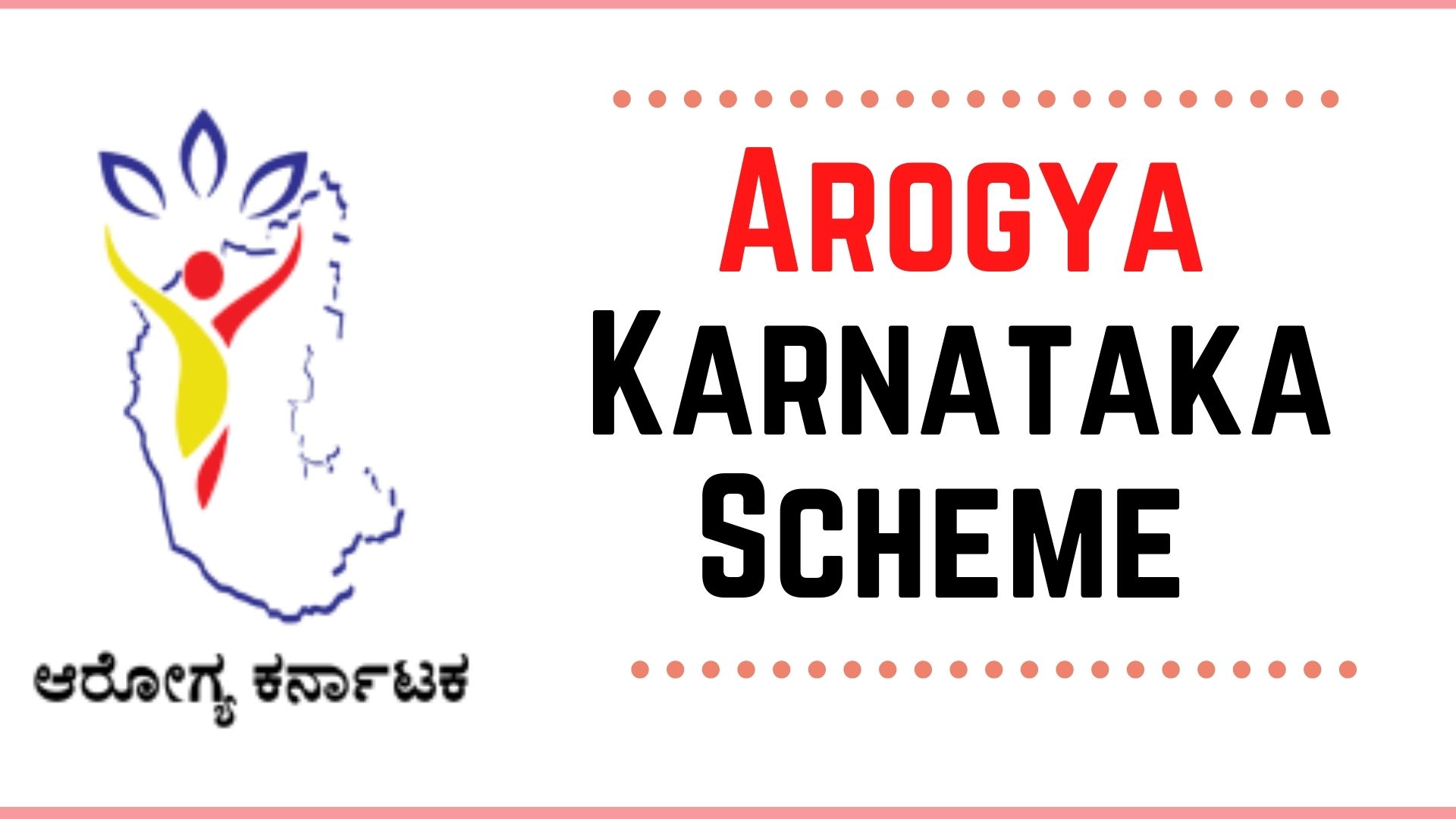 Arogya Karnataka Scheme - How to Apply, Eligibility and Benefits of ...