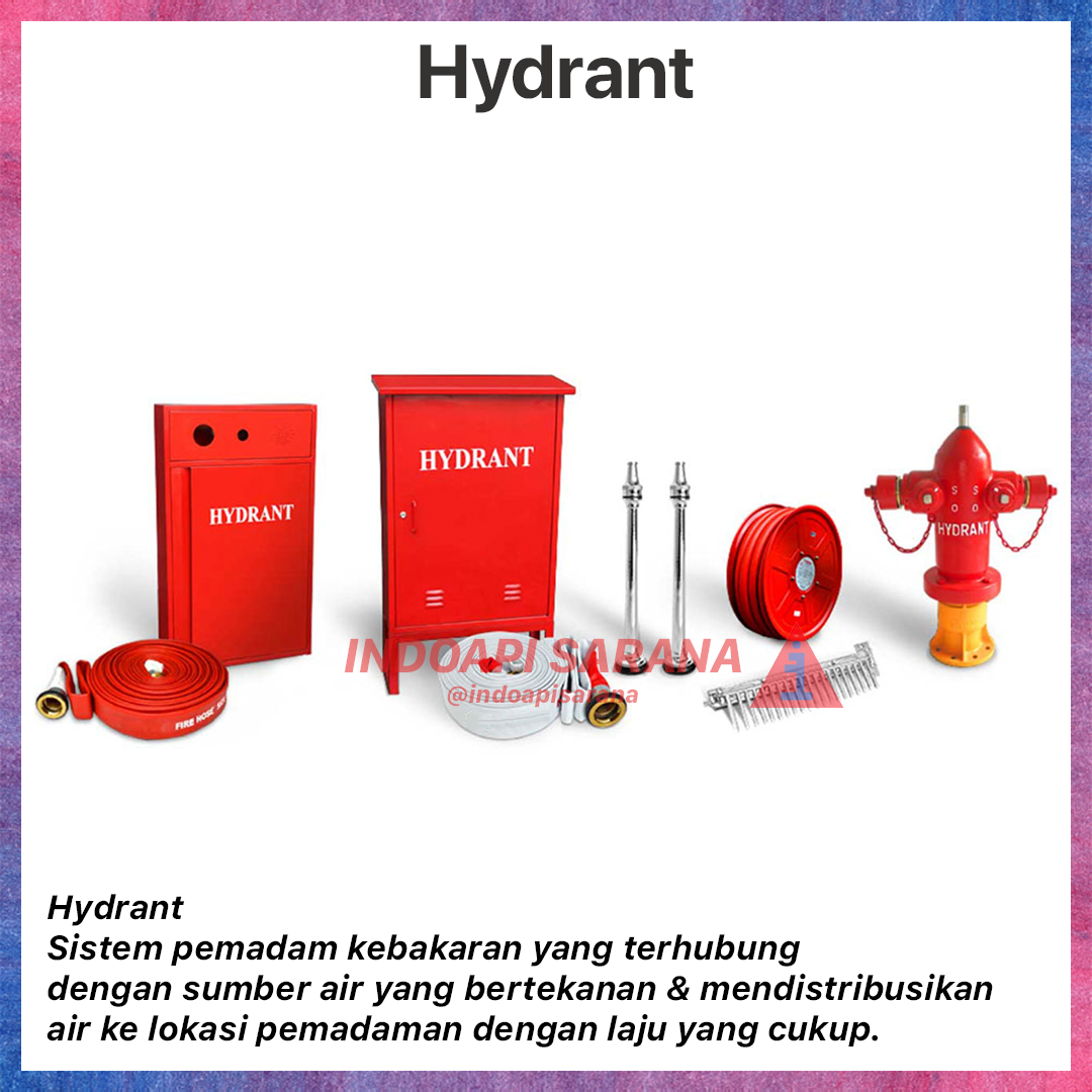 Hydrant Kebakaran | Indoapi Sarana Utama | APAR Brankas CCTV