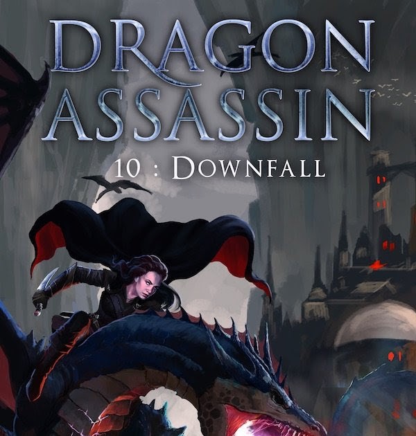 Book Reviews and More: Dragon Assassin 10 Downfall - Arthur Slade ...