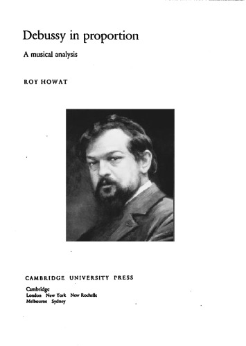 Piano Library: Debussy in proportion - A musical Analysis - R.Howat - 1981