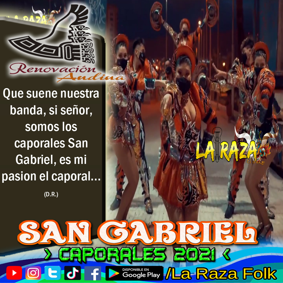 RENOVACION ANDINA - CAPORALES SAN GABRIEL (CAPORALES 2021) - La Raza Folk