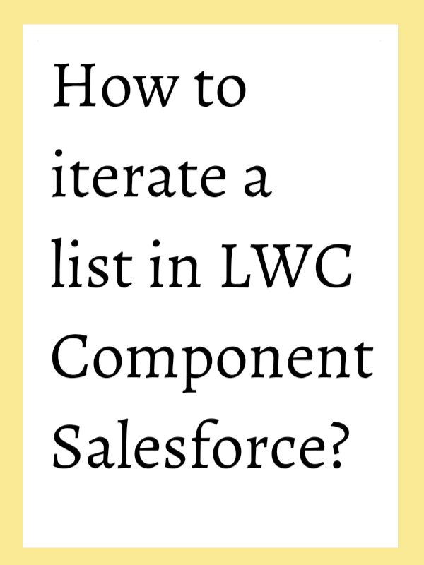 Salesforce Globe For You Salesforce Shorts How To Iterate A List In Lwc Component Salesforce