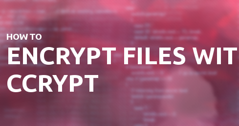 Ccrypt: A Tool For Encryption & Decryption Of Files - Hackers Online ...