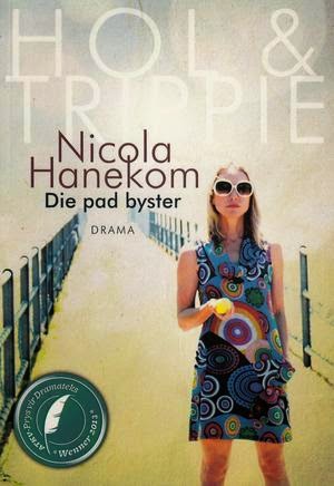 WOORDE WAT WEEG: Nicola Hanekom - Die pad byster (2014)